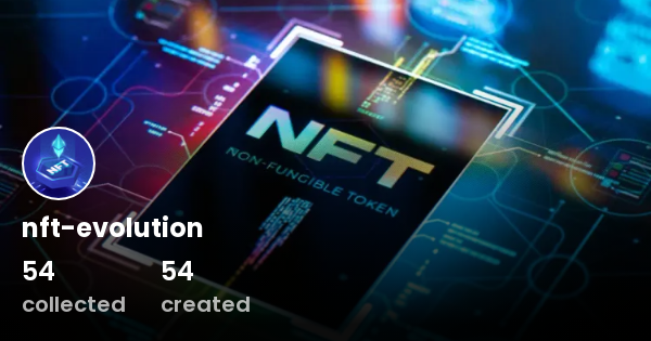nft-evolution - Profile | OpenSea nft-evolution - Profile | OpenSea