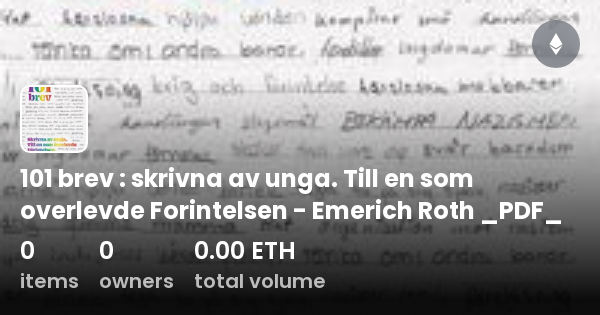 101 brev : skrivna av unga. Till en som overlevde Forintelsen - Emerich ... 101 brev : skrivna av unga. Till en som overlevde Forintelsen - Emerich ...