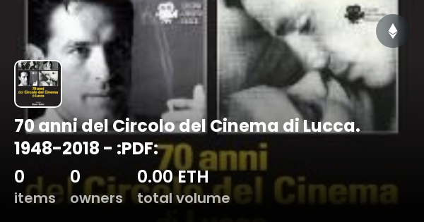 70 anni del Circolo del Cinema di Lucca. 1948-2018 - :PDF: - Collection ... 70 anni del Circolo del Cinema di Lucca. 1948-2018 - :PDF: - Collection ...