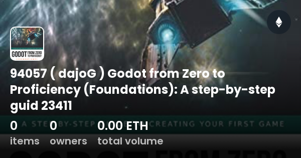 94057 ( dajoG ) Godot from Zero to Proficiency (Foundations): A step-by ... 94057 ( dajoG ) Godot from Zero to Proficiency (Foundations): A step-by ...