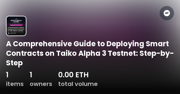 A Comprehensive Guide to Deploying Smart Contracts on Taiko Alpha 3 ... A Comprehensive Guide to Deploying Smart Contracts on Taiko Alpha 3 ...