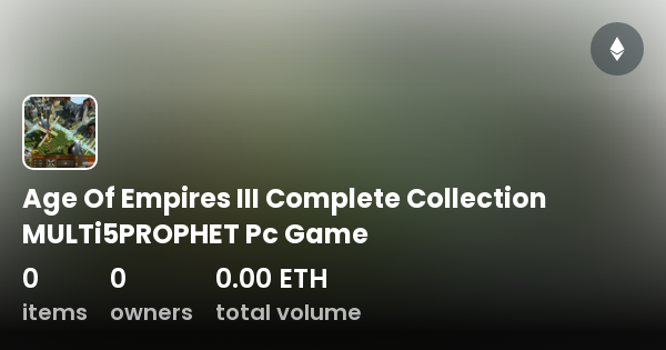 Age Of Empires Iii Complete Collection Multi5prophet Pc Game
