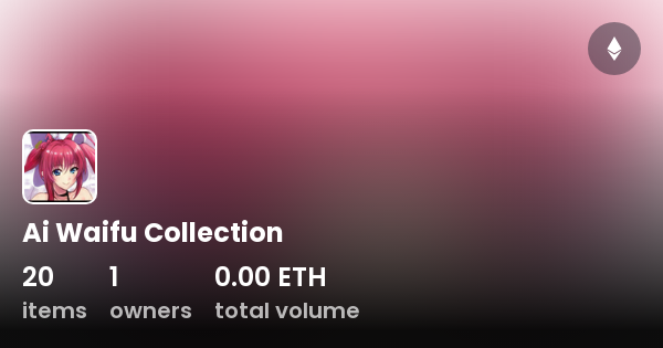 Ai Waifu Collection Collection Opensea