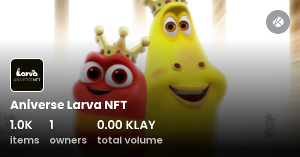 Aniverse Larva NFT - Collection | OpenSea Aniverse Larva NFT - Collection | OpenSea