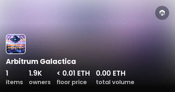 Arbitrum Galactica - Collection | OpenSea Arbitrum Galactica - Collection | OpenSea
