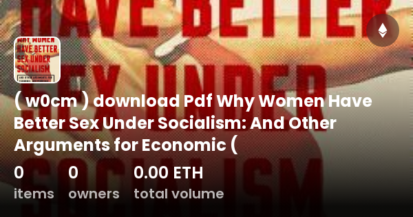 W0cm Download Pdf Why Women Have Better Sex Under Socialism And