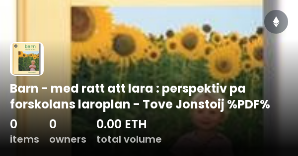 Barn - med ratt att lara : perspektiv pa forskolans laroplan - Tove ... Barn - med ratt att lara : perspektiv pa forskolans laroplan - Tove ...