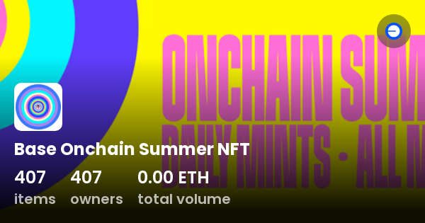Base Onchain Summer NFT - Collection | OpenSea Base Onchain Summer NFT - Collection | OpenSea