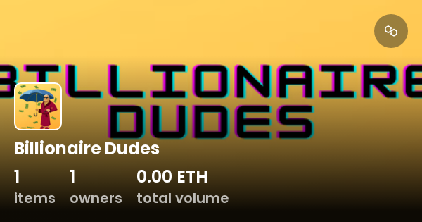 Billionaire Dudes Collection Opensea