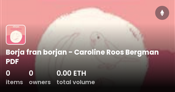 Borja fran borjan - Caroline Roos Bergman PDF - Collection | OpenSea Borja fran borjan - Caroline Roos Bergman PDF - Collection | OpenSea
