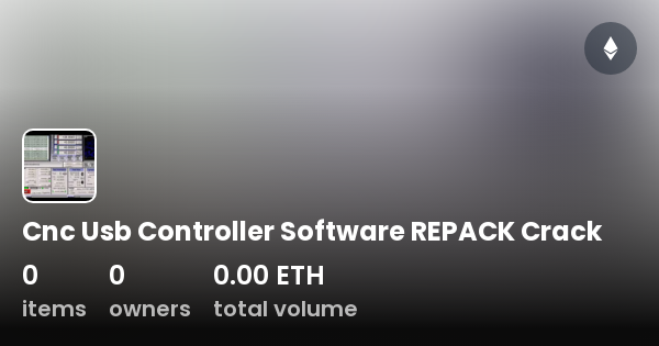 Cnc Usb Controller Software REPACK Crack - Collection | OpenSea Cnc Usb Controller Software REPACK Crack - Collection | OpenSea