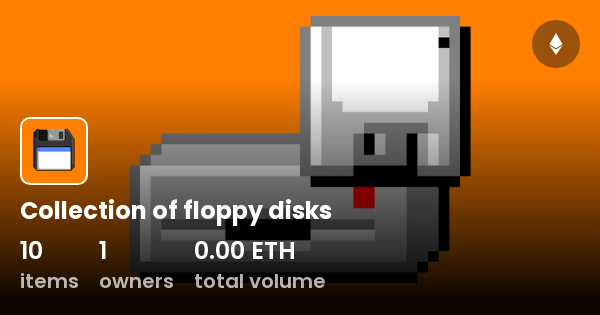 Collection of floppy disks - Collection | OpenSea Collection of floppy disks - Collection | OpenSea
