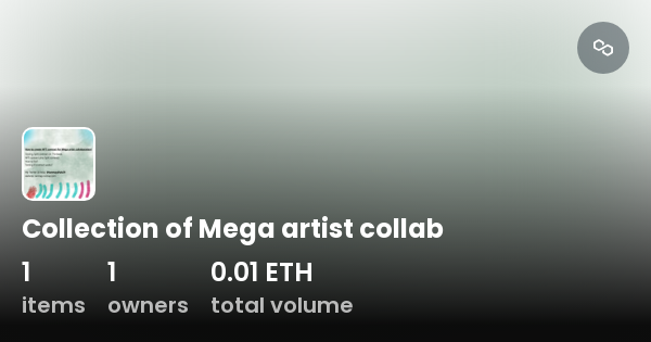 Collection of Mega artist collab - Collection | OpenSea Collection of Mega artist collab - Collection | OpenSea