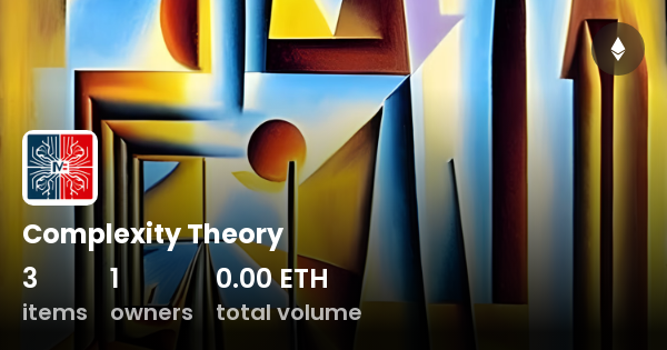 Complexity Theory - Collection | OpenSea Complexity Theory - Collection | OpenSea