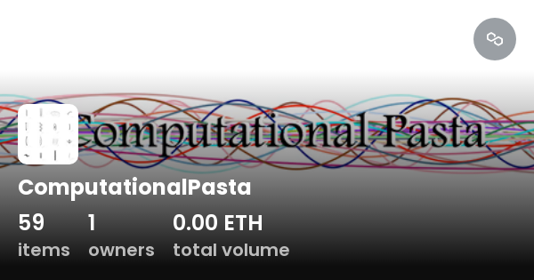 ComputationalPasta - Collection | OpenSea ComputationalPasta - Collection | OpenSea