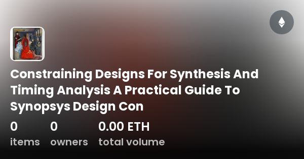 Constraining Designs For Synthesis And Timing Analysis A Practical ... Constraining Designs For Synthesis And Timing Analysis A Practical ...