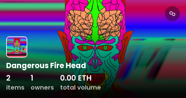 Dangerous Fire Head Collection Opensea