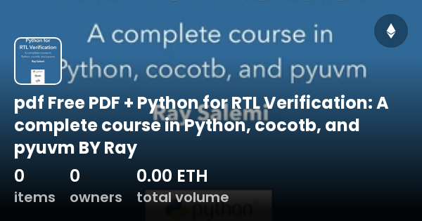 Pdf Free Pdf Python For Rtl Verification A Complete Course In Python Cocotb And Pyuvm By