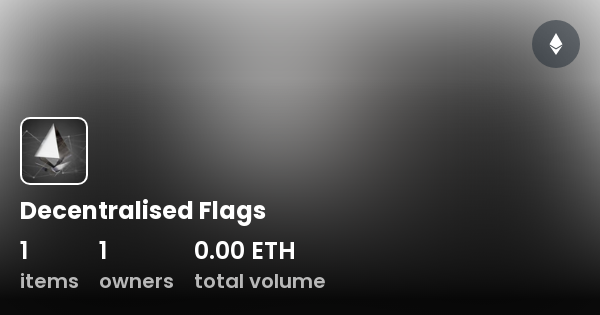 Decentralised Flags - Collection | OpenSea Decentralised Flags - Collection | OpenSea