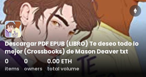 Descargar Pdf Epub Libro Te Deseo Todo Lo Mejor Crossbooks De Mason Deaver Txt Collection