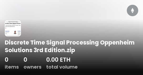Discrete Time Signal Processing Oppenheim Solutions 3rd Edition.zip ... Discrete Time Signal Processing Oppenheim Solutions 3rd Edition.zip ...