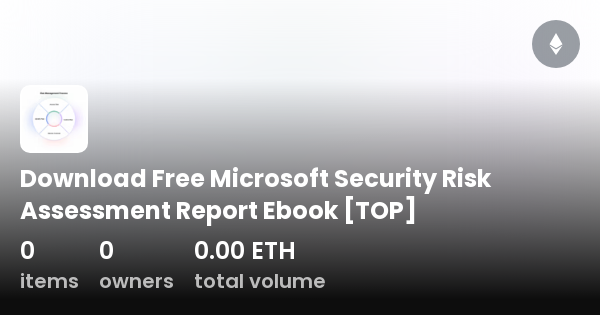 Download Free Microsoft Security Risk Assessment Report Ebook [TOP ... Download Free Microsoft Security Risk Assessment Report Ebook [TOP ...