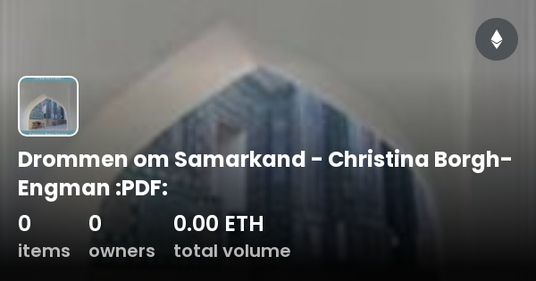 Drommen om Samarkand - Christina Borgh-Engman :PDF: - Collection | OpenSea Drommen om Samarkand - Christina Borgh-Engman :PDF: - Collection | OpenSea
