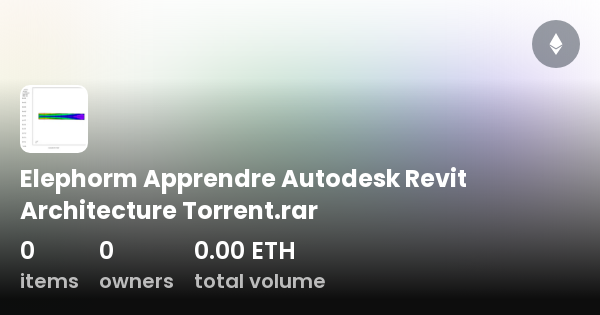 Elephorm Apprendre Autodesk Revit Architecture Torrent.rar - Collection ... Elephorm Apprendre Autodesk Revit Architecture Torrent.rar - Collection ...