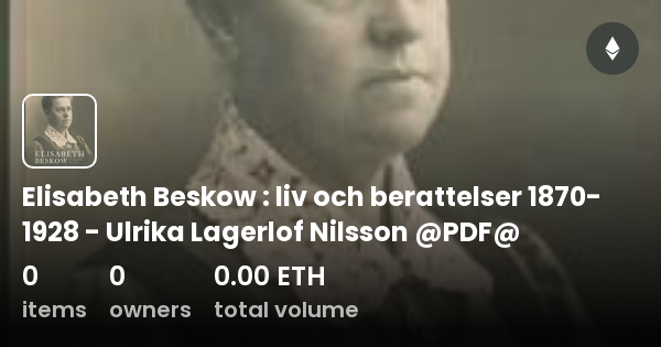 Elisabeth Beskow : liv och berattelser 1870-1928 - Ulrika Lagerlof ... Elisabeth Beskow : liv och berattelser 1870-1928 - Ulrika Lagerlof ...