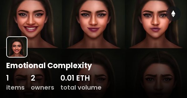 Emotional Complexity - Collection | OpenSea Emotional Complexity - Collection | OpenSea