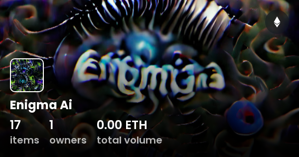 Enigma Ai - Collection | OpenSea Enigma Ai - Collection | OpenSea