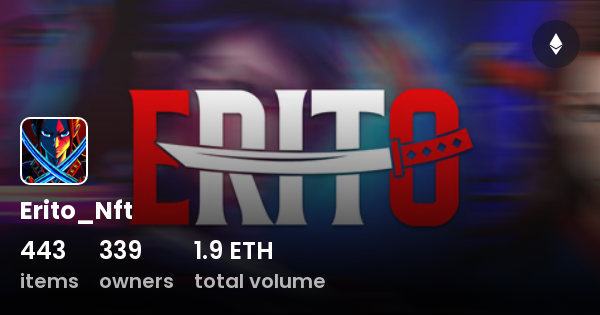 Erito_Nft - Collection | OpenSea Erito_Nft - Collection | OpenSea