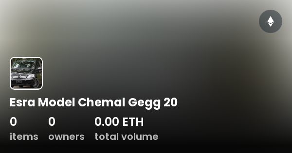Esra Model Chemal Gegg 20 Collection Opensea