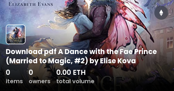Download Pdf A Dance With The Fae Prince Married To Magic 2 By