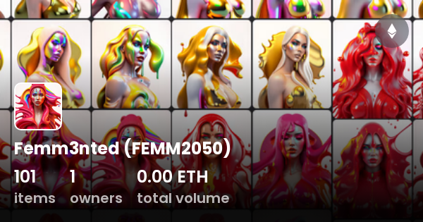 Femm3nted (FEMM2050) - Collection | OpenSea Femm3nted (FEMM2050) - Collection | OpenSea
