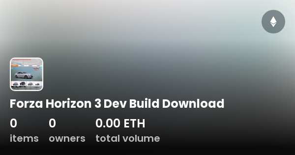 Forza Horizon 3 Dev Build Download - Collection | OpenSea Forza Horizon 3 Dev Build Download - Collection | OpenSea