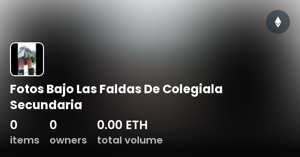 Fotos Bajo Las Faldas De Colegiala Secundaria Collection Opensea