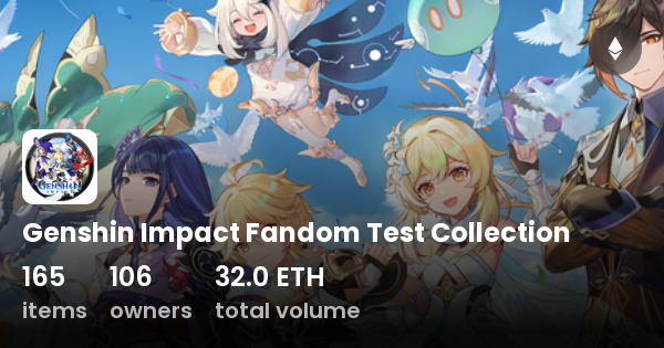 Genshin Impact Fandom Test Collection - Collection | OpenSea Genshin Impact Fandom Test Collection - Collection | OpenSea