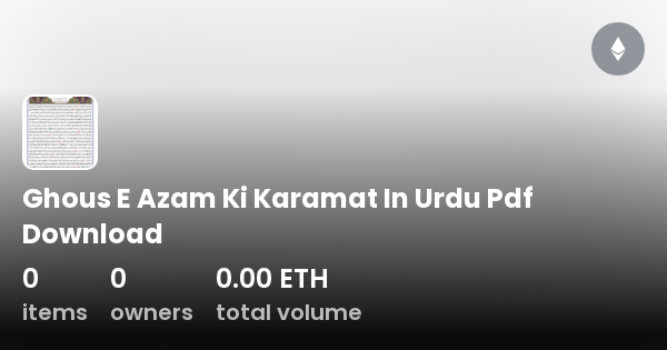 Ghous E Azam Ki Karamat In Urdu Pdf Download - Collection | OpenSea Ghous E Azam Ki Karamat In Urdu Pdf Download - Collection | OpenSea