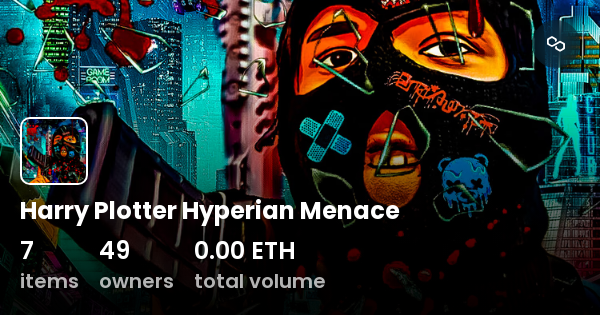 Harry Plotter Hyperian Menace - Collection | OpenSea Harry Plotter Hyperian Menace - Collection | OpenSea