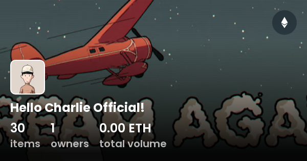 Hello Charlie Official! - Collection | OpenSea Hello Charlie Official! - Collection | OpenSea