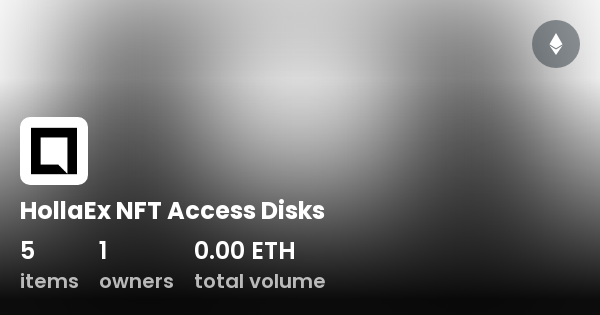 HollaEx NFT Access Disks - Collection | OpenSea HollaEx NFT Access Disks - Collection | OpenSea