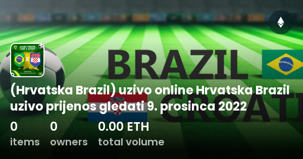 (Hrvatska Brazil) uzivo online Hrvatska Brazil uzivo prijenos gledati 9 ... (Hrvatska Brazil) uzivo online Hrvatska Brazil uzivo prijenos gledati 9 ...