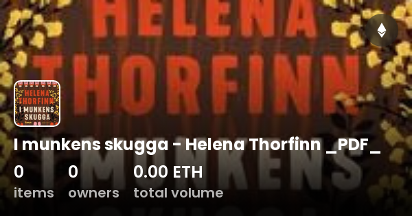 I munkens skugga - Helena Thorfinn _PDF_ - Collection | OpenSea I munkens skugga - Helena Thorfinn _PDF_ - Collection | OpenSea