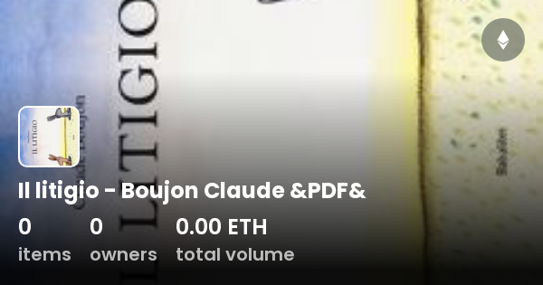 Il litigio - Boujon Claude &PDF& - Collection | OpenSea Il litigio - Boujon Claude &PDF& - Collection | OpenSea