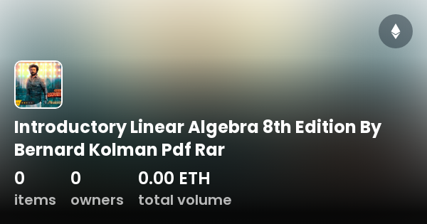 Introductory Linear Algebra 8th Edition By Bernard Kolman Pdf Rar ... Introductory Linear Algebra 8th Edition By Bernard Kolman Pdf Rar ...