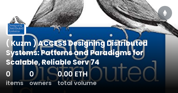( Kuzm ) ACCESS Designing Distributed Systems: Patterns and Paradigms ... ( Kuzm ) ACCESS Designing Distributed Systems: Patterns and Paradigms ...