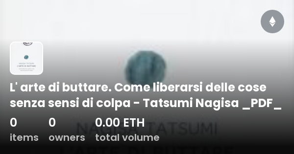 L' arte di buttare. Come liberarsi delle cose senza sensi di colpa ... L' arte di buttare. Come liberarsi delle cose senza sensi di colpa ...