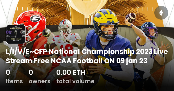L I V E~cfp National Championship 2023 Live Stream Free Ncaa Football