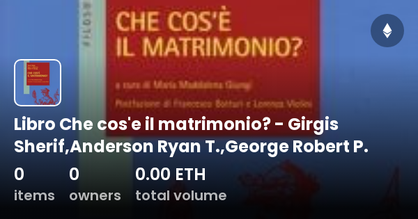 Libro Che cos'e il matrimonio? - Girgis Sherif,Anderson Ryan T.,George ... Libro Che cos'e il matrimonio? - Girgis Sherif,Anderson Ryan T.,George ...